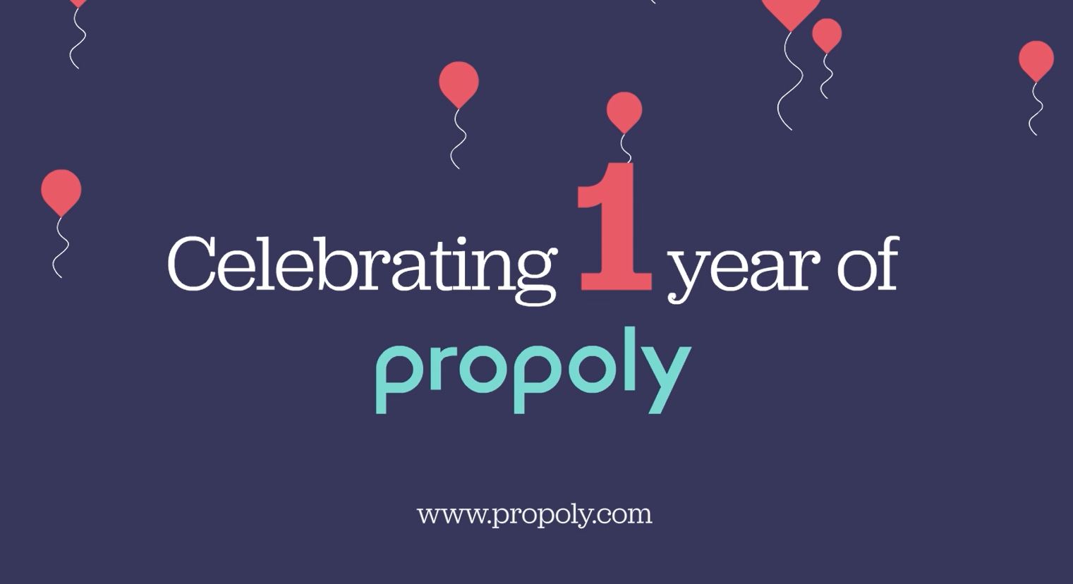 Celebrating one year of Propoly: A message from Sim Sekhon - Propoly